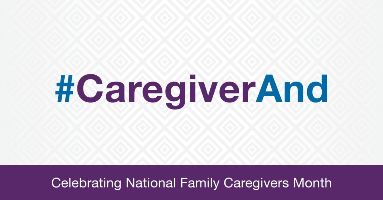 Celebrating National Family Caregivers Month - Next Day Access